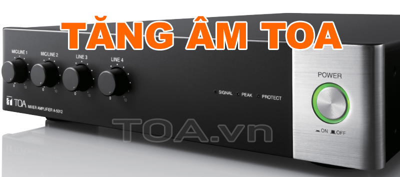Tăng âm TOA : Amply Mixer