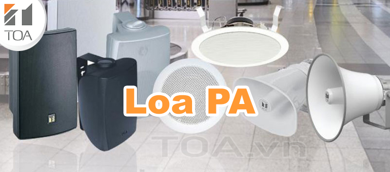 Loa PA TOA : Loa thông báo, Loa phát nhạc nền